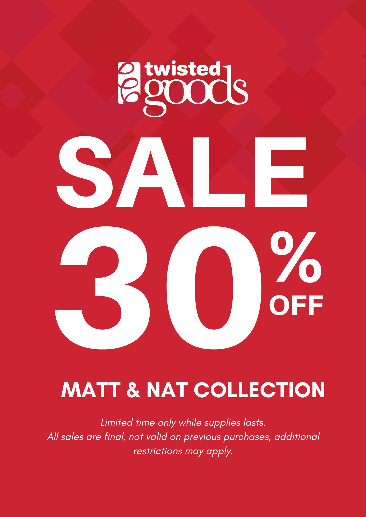 Twisted Goods